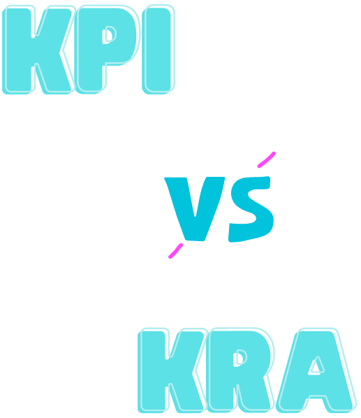 KRA vs KPI - Définition, exemples et pourquoi vous avez besoin des deux ...