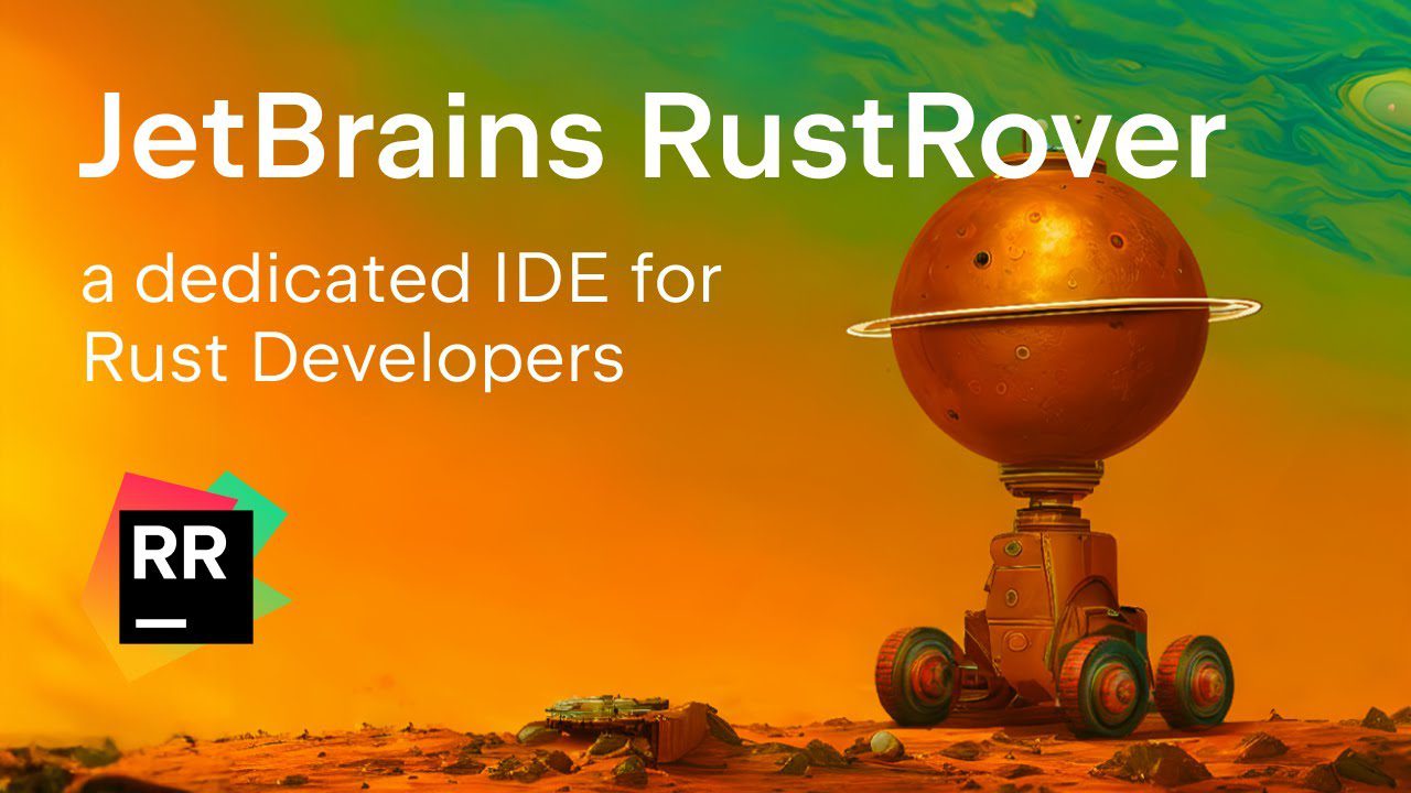 RustRover – Un nouvel IDE pour Rust par JetBrains - toptips.fr